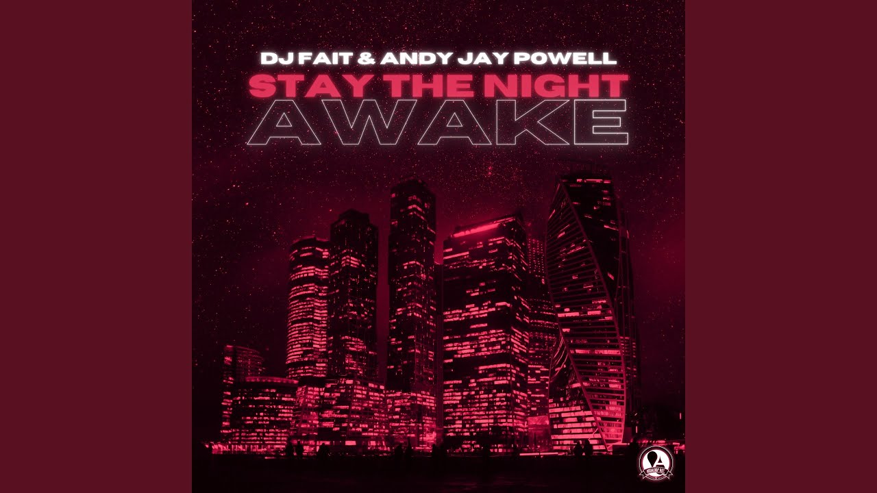 Stay the Night Awake (DJ Fait Extended Mix) - YouTube