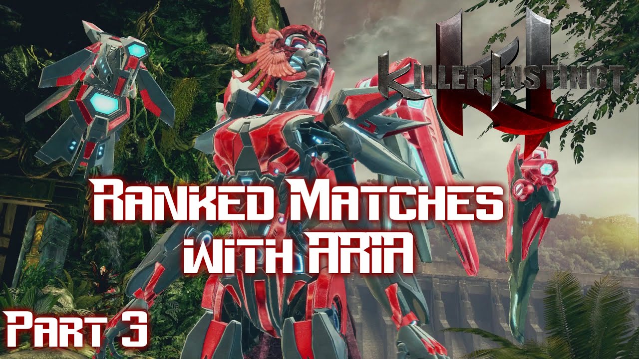 Killer Instinct Ranked Matches with Aria Part 3 - YouTube