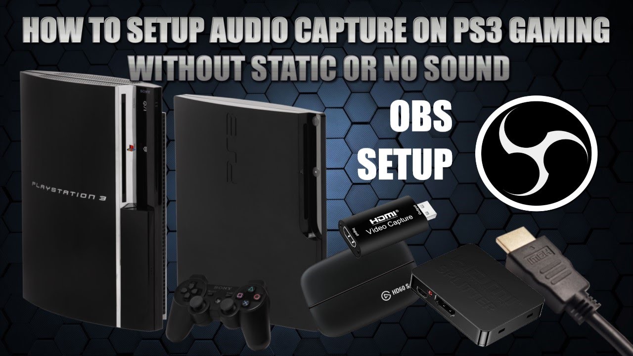 How to setup Audio Capture on PS3 Gaming without Static or No Sound ...