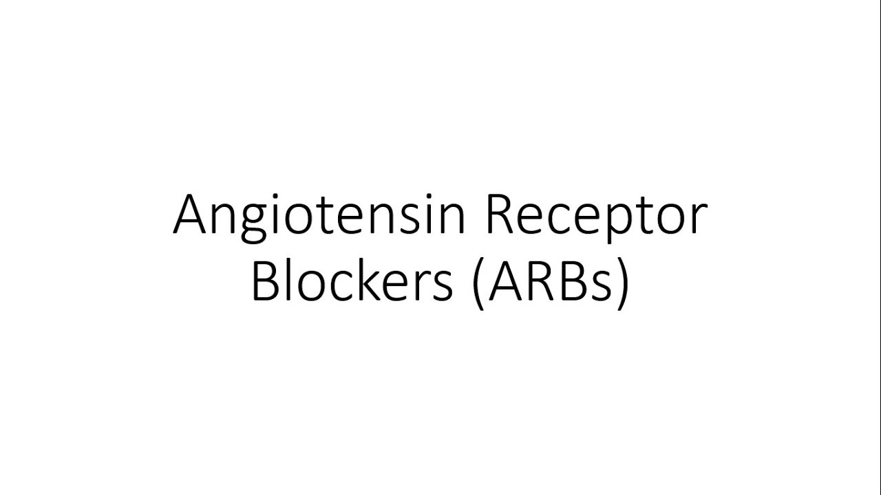 Angiotensin Receptor Blockers (ARBs) - Pharmacology - YouTube