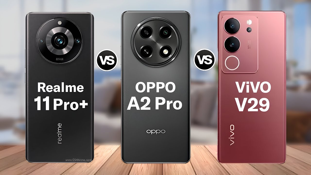 Realme 11 Pro Plus Vs OPPO A2 Pro Vs ViVO V29 Specs Comparison - YouTube