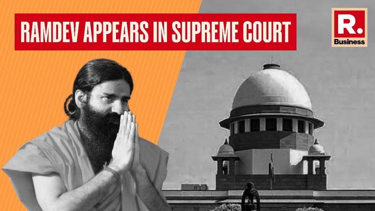 Ramdev appears in Supreme Court | Republic Business - YouTube