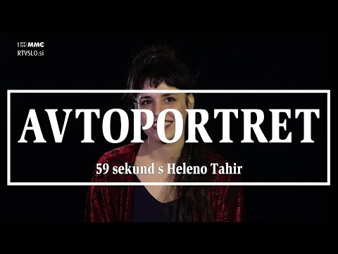 Avtoportret: 59 sekund s Heleno Tahir