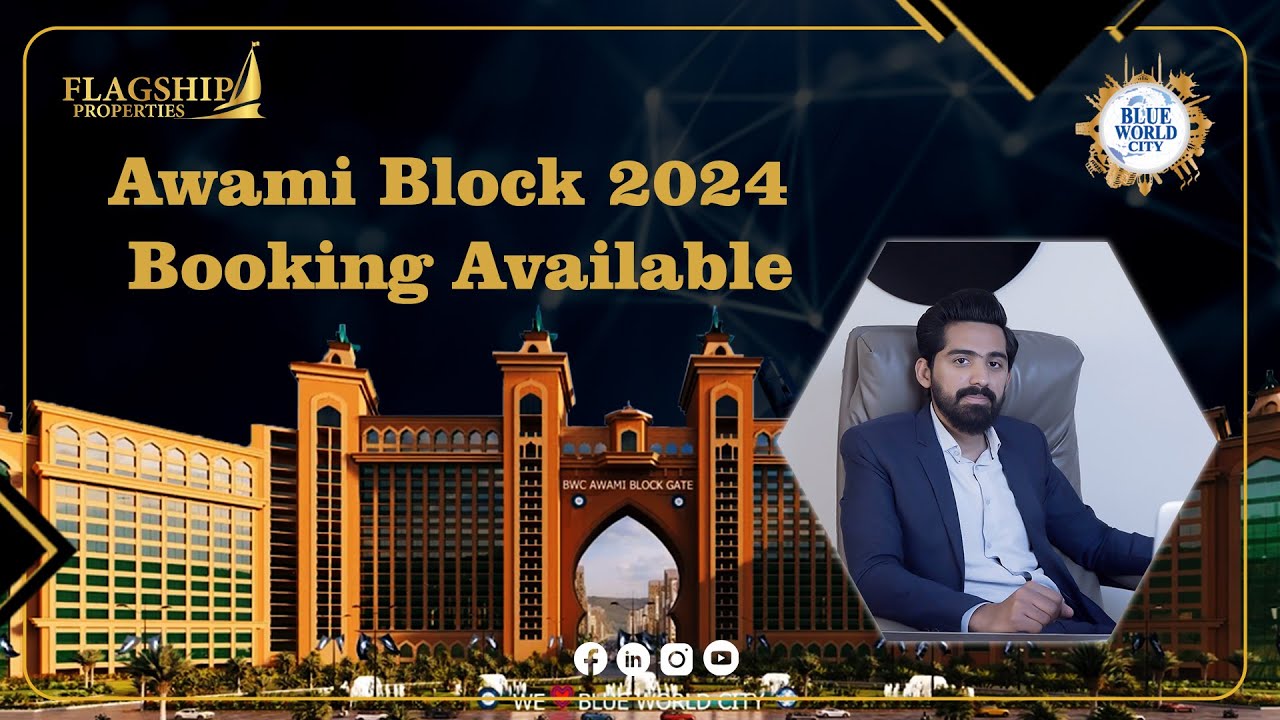 Awami Block 2024 Booking Available | Blue World City | Flagship ...