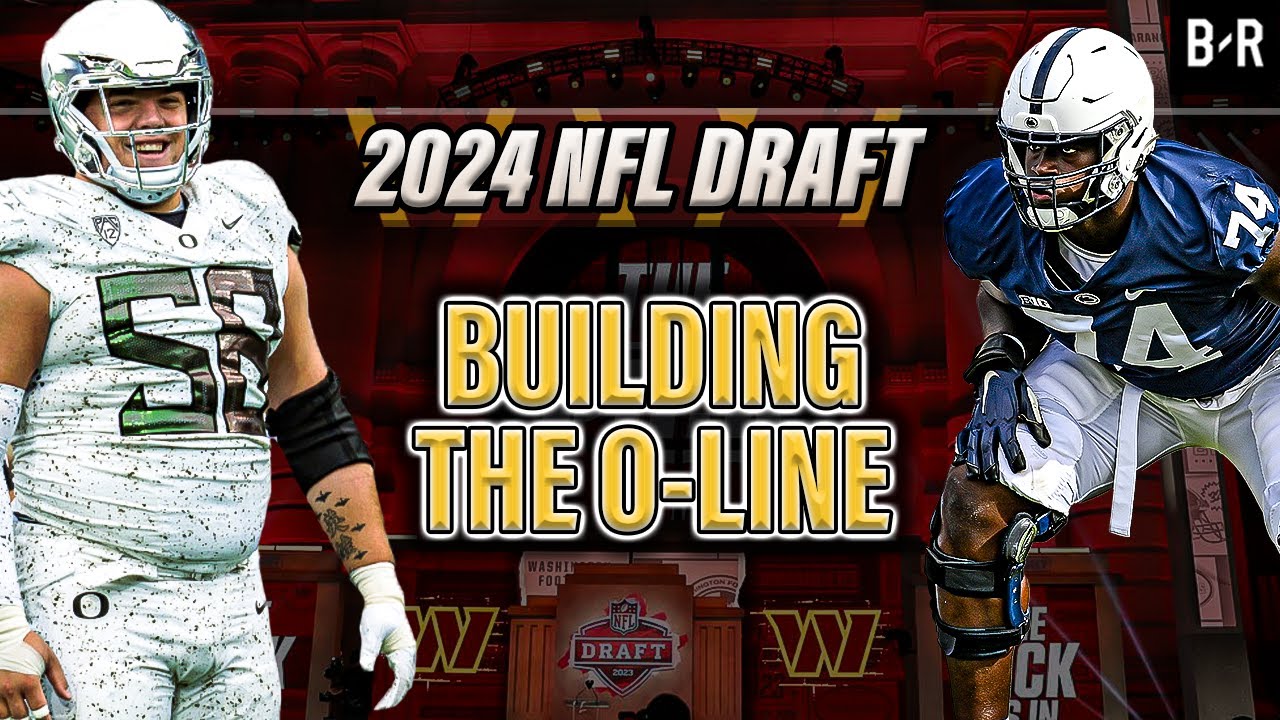 Washington Commanders Offensive Line Options in the 2024 NFL Draft ...