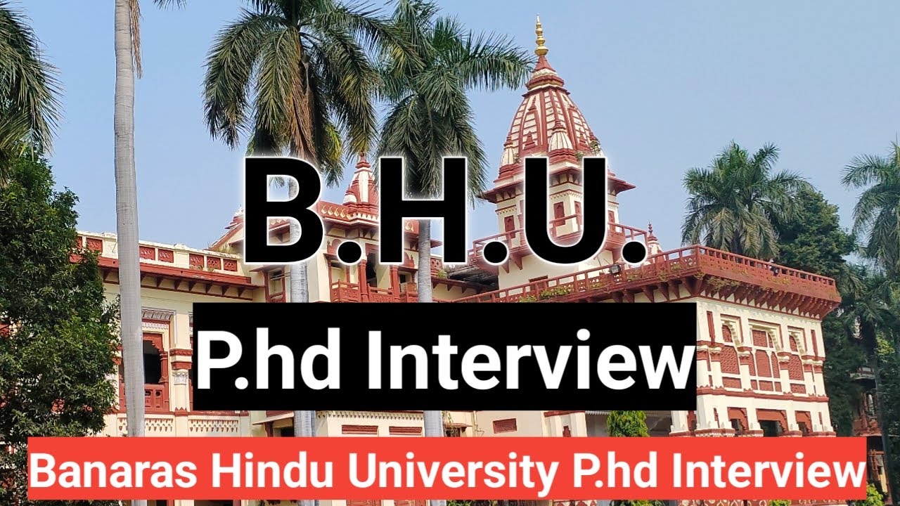 bhu phd interview 2022 date | Bhu phd interview 2023 date | Big news ...