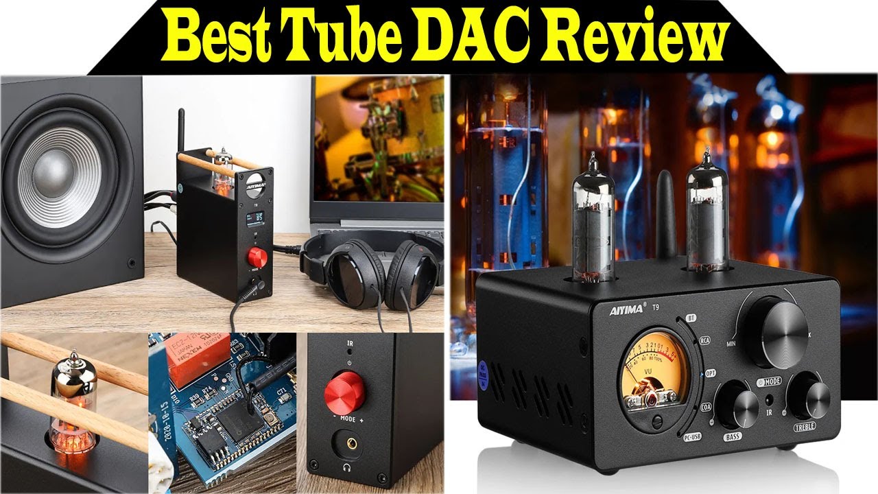 Top 5 Best Tube DAC in 2024 | Price and Details - YouTube