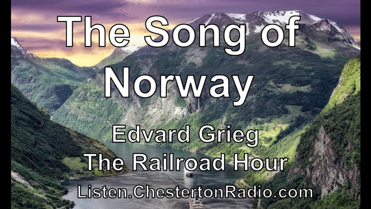 Song of Norway - Edvard Grieg - The Railroad Hour - YouTube