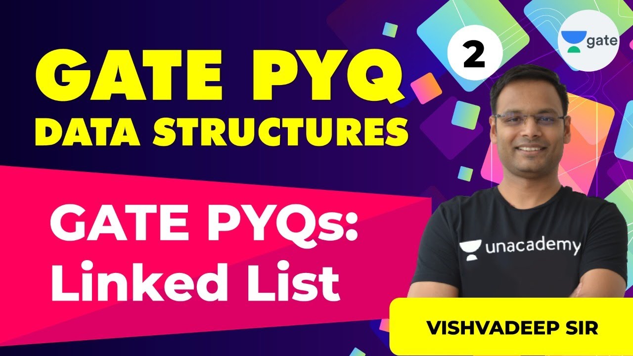 Gate Pyqs Linked List L 2 Data Structure Gate Pyq Gate Ese 2022 Vishvadeep Sir Youtube