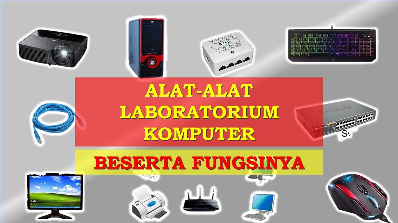 alat alat yang wajib ada di laboratorium komputer - YouTube