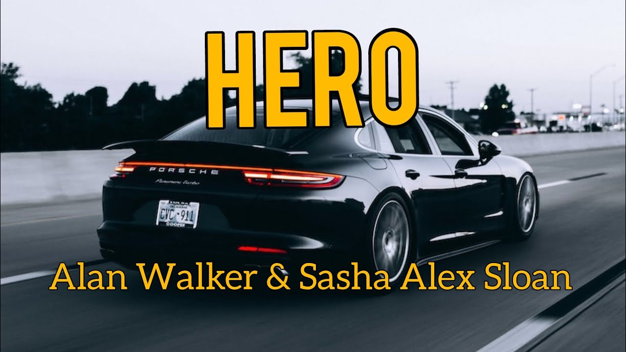 Alan Walker & Sasha Alex Sloan - Hero (lyrics) - YouTube