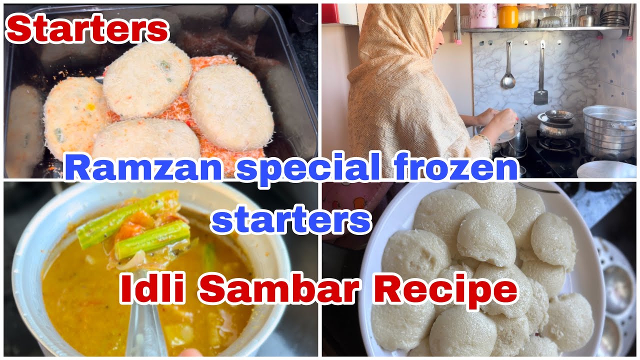 Idli Sambar Recipe ! Ramzan Special Frozen Starters - YouTube