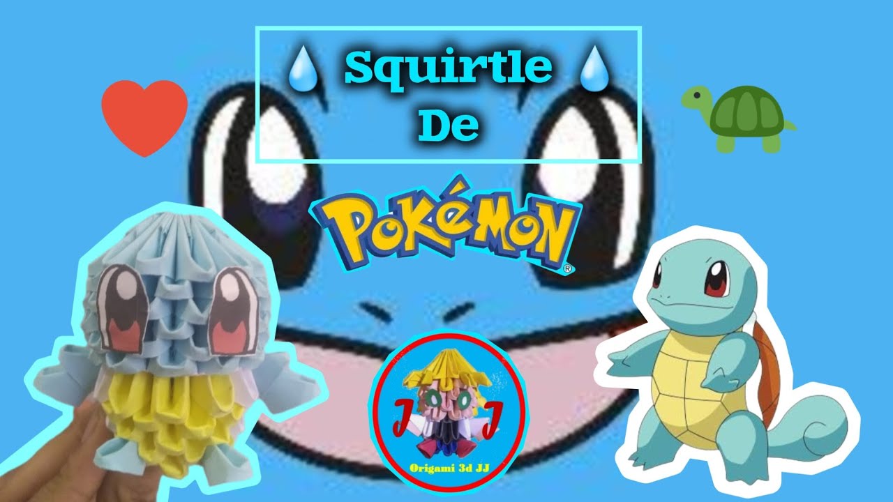 Como Hacer A 💧 SQUIRTLE 💧🐢💙 De POKEMON ️ De Origami 3D / Origami 3D JJ ...