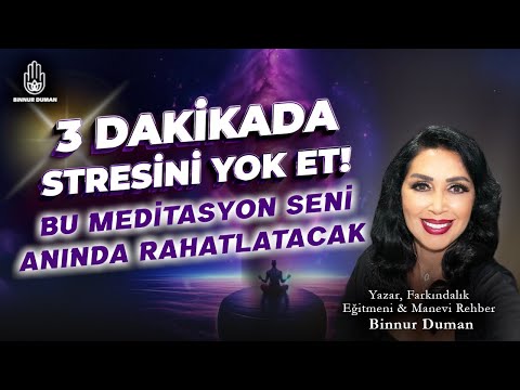 3 Dakikada Stresini Yok Et, Bu Meditasyon Seni Anında Rahatkatacak !