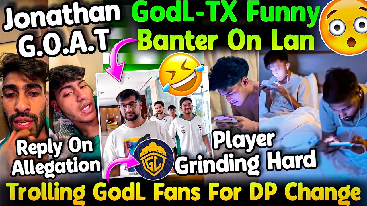 GodLike TX Funny Banter🤣 Trolling GodL Fans For DP Change😳 Players Grinding Hard - YouTube