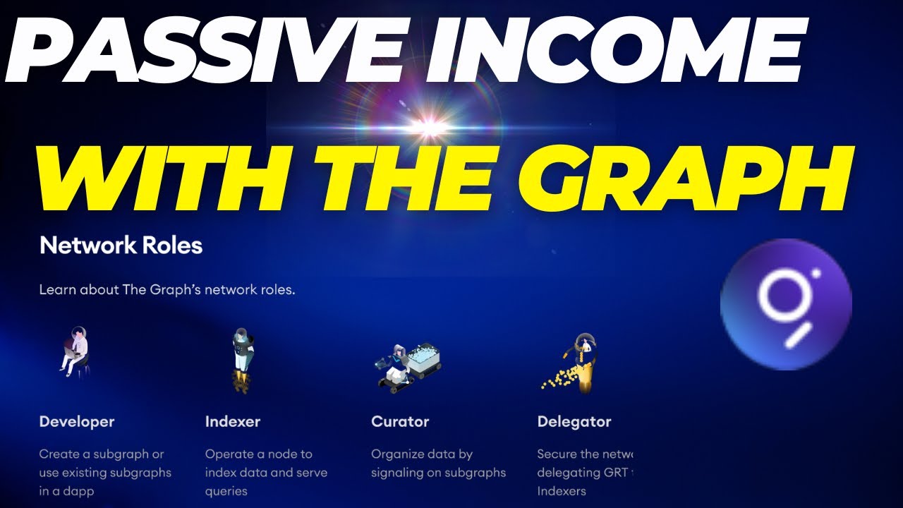 Investors: Earn PASSIVE INCOME with The Graph! - YouTube