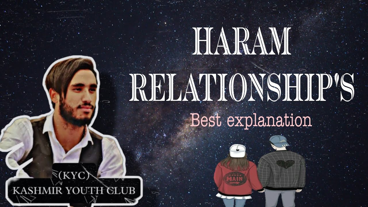 Haram Relationship's | Boyfriend Girlfriend culture | Best explanation ...
