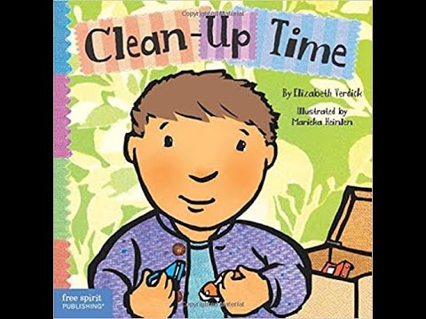Clean up Time by Elizabeth Verdick Toddler Read Aloud Bedtime Calm ...
