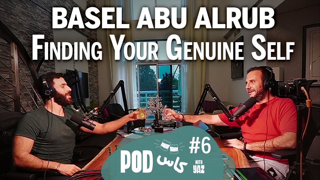 #6 with Basel Abu Alrub: Finding Your Genuine Self - YouTube