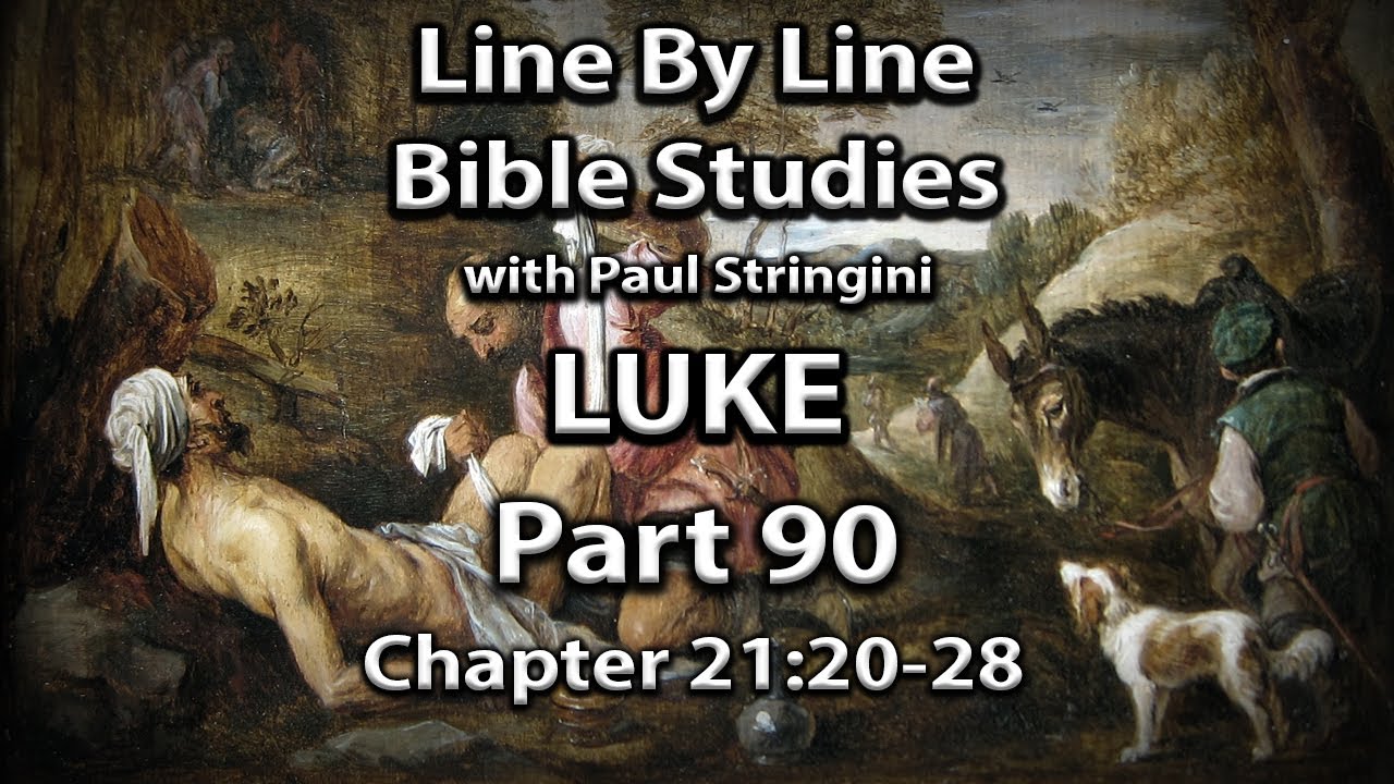 The Gospel Of Luke Explained Bible Study 90 Luke 21 20 28 YouTube the-gospel-of-luke-explained-bible-study-90-luke-21-20-28-youtube