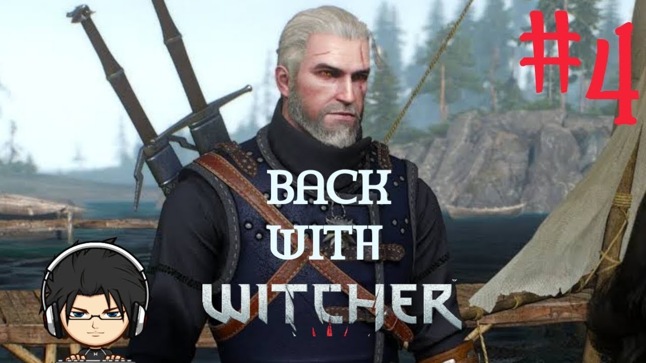 BACK WITH WITCHER | WITCHER 3 | PART-4 | Khiladi7gaming - YouTube