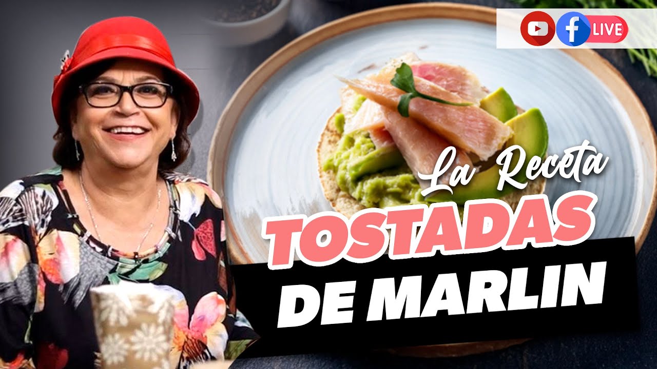 RECETA PARA UNAS RICAS TOSTADAS DE MARLÍN | DOÑA ROSA RIVERA - YouTube