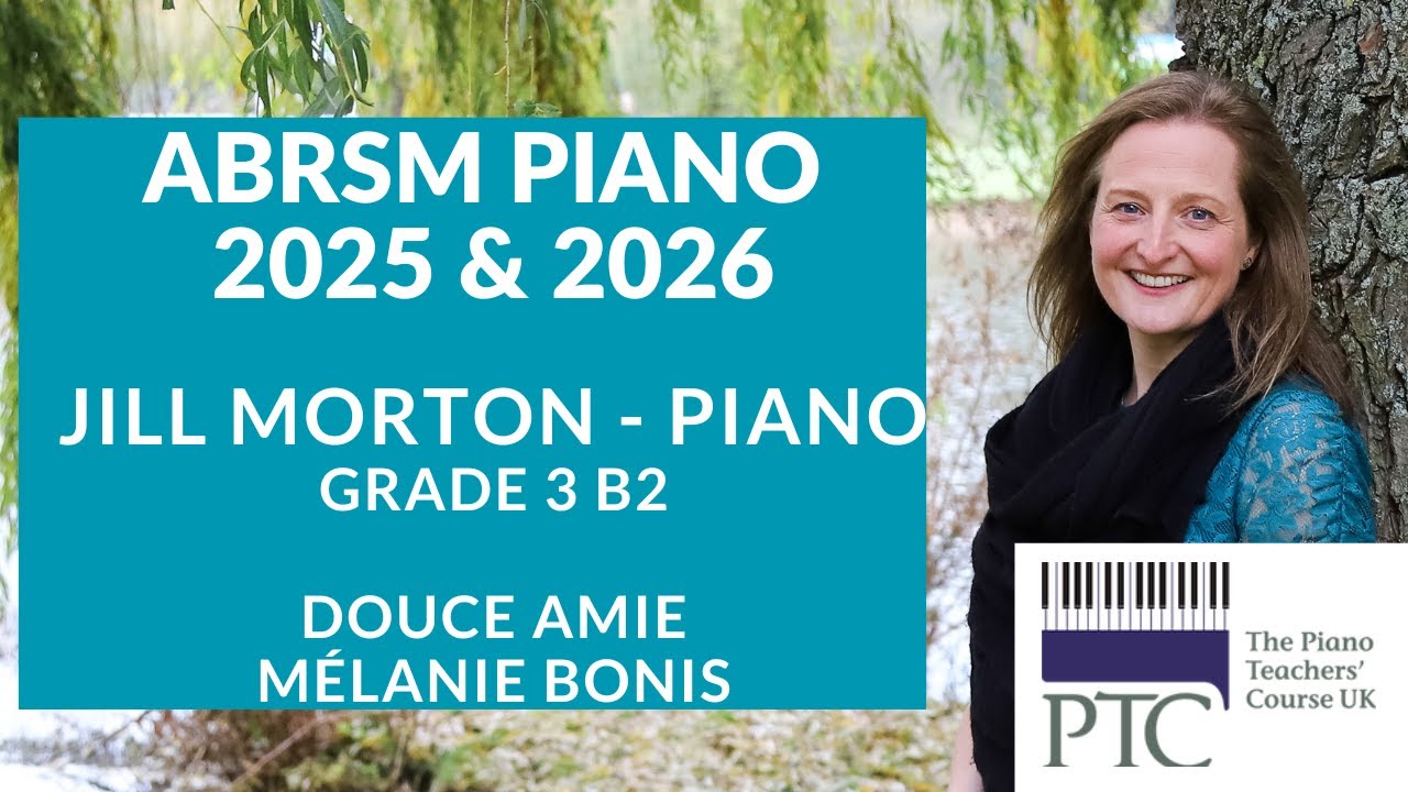 Douce Amie (Sweet Friend) - Mélanie Bonis, ABRSM Grade 3 2025 & 2026 B2 ...
