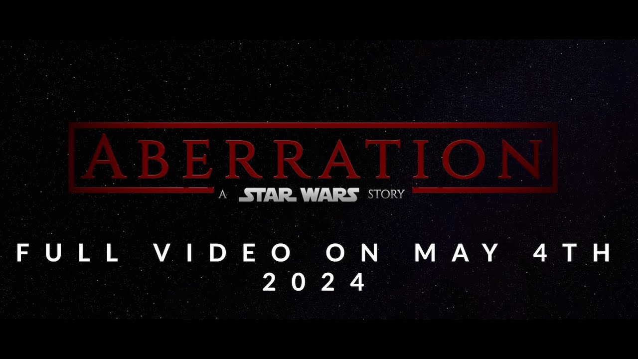 STAR WARS - ABERRATION - TRAILER FAN FILM - YouTube