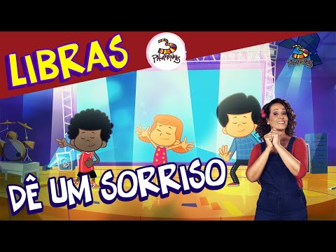 Dê um Sorriso - 3 Palavrinhas - Libras Volume 5