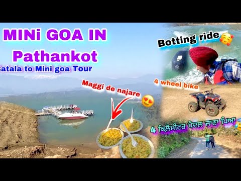 MINI GOA IN Pathankot batala to mini goatour maagi de najare bote ride ...