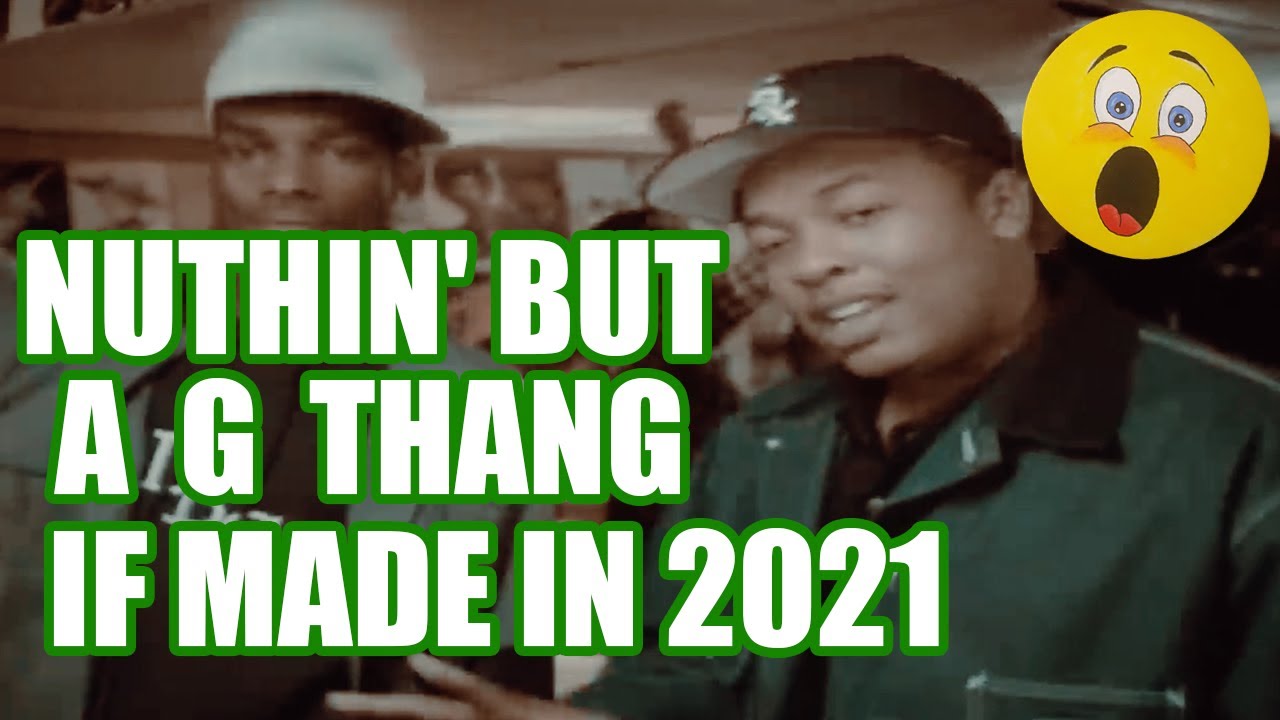 Nuthin But A G Thang 2021 Version! (Prod By AKT Aktion) Dr Dre & Snoop ...