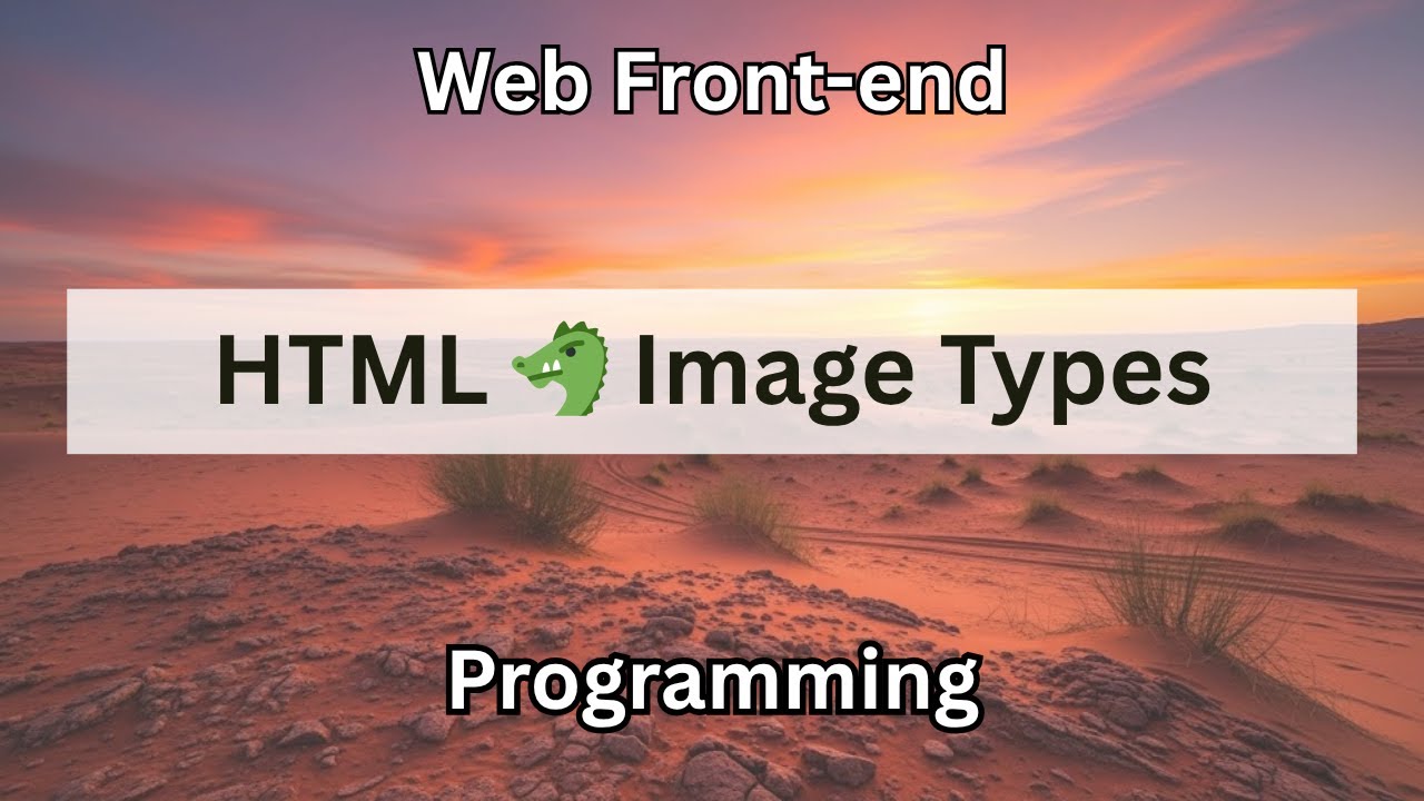 HTML 🐲 Image Types | Web Front-end Programming - YouTube