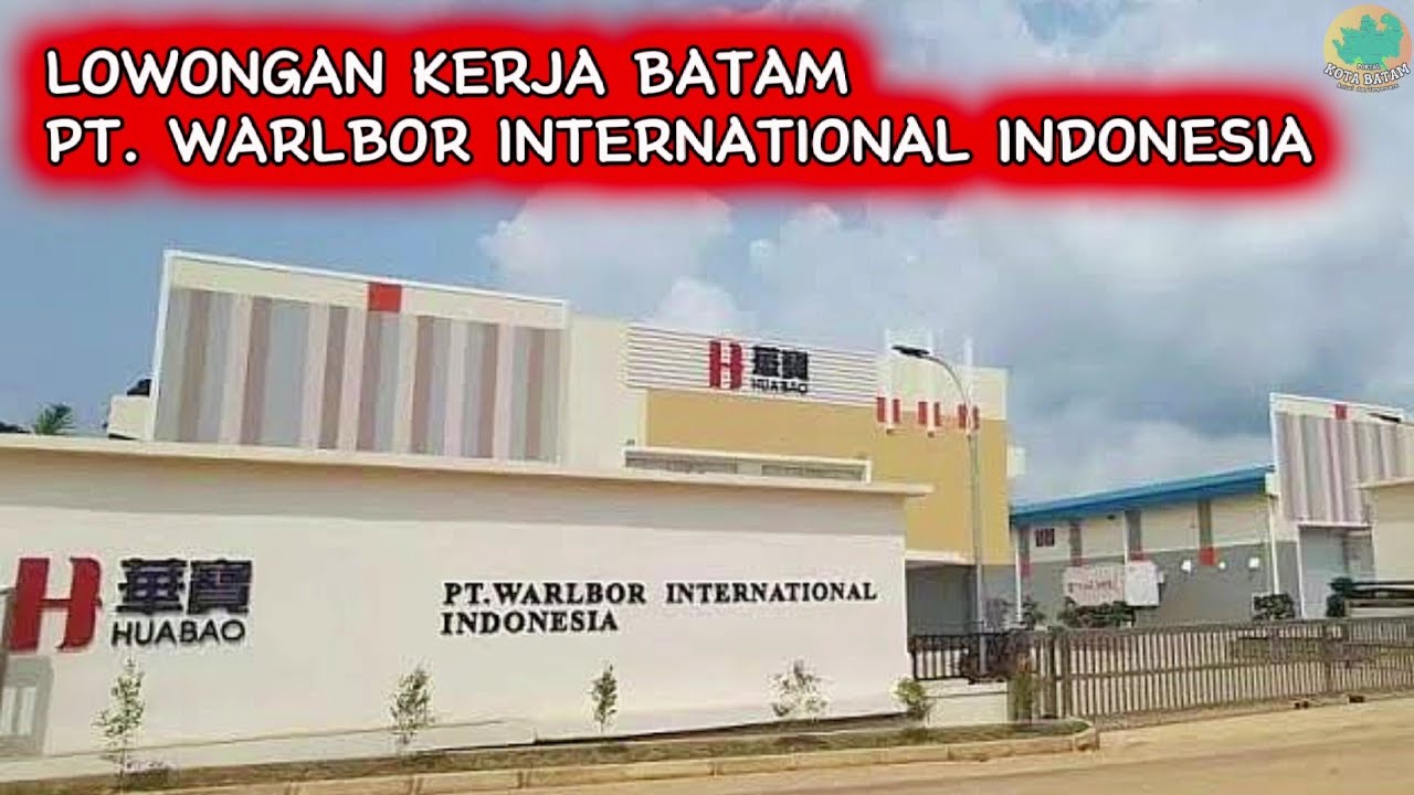 Lowongan Kerja Hari Ini PT. WARLBOR INTERNATIONAL INDONESIA || Loker Hari Ini || Iklan Kota ...