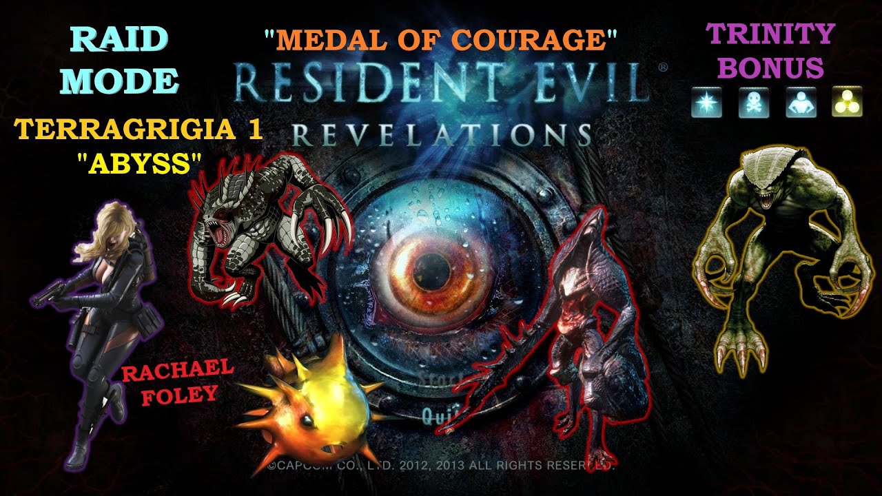 Resident Evil: Revelations|Medal of Courage|Terragrigia 1 - Abyss|Raid ...