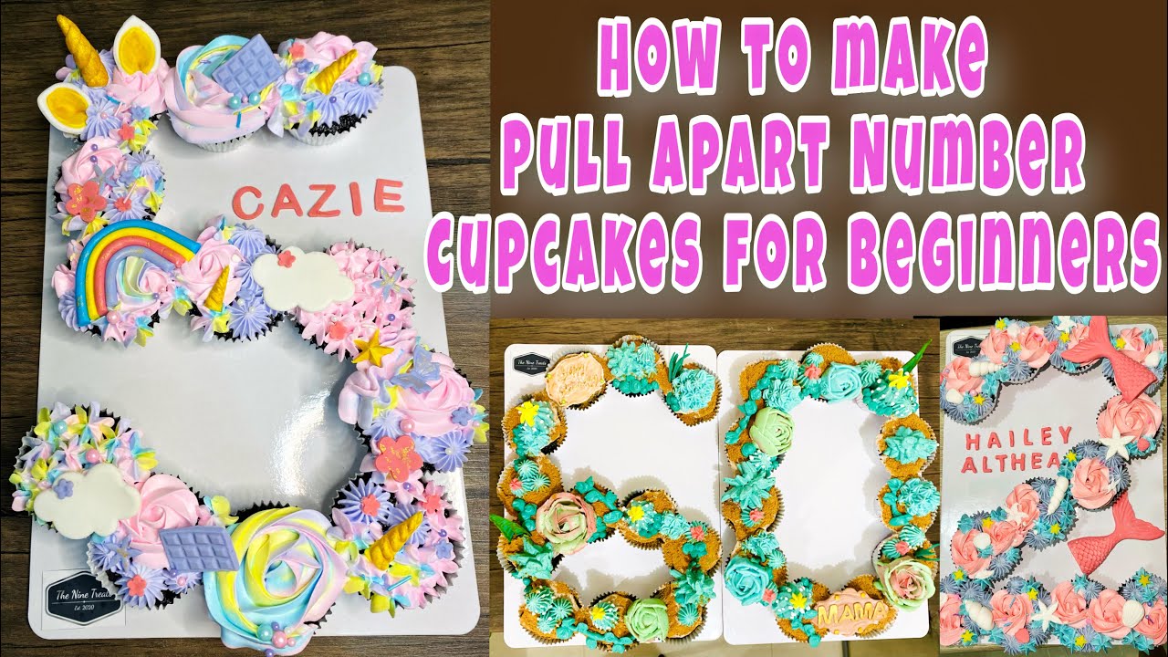 HOW TO MAKE PULL APART NUMBER CUPCAKES FOR BEGINNERS | UNICORN THEME ...