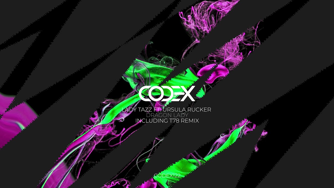 Lady Tazz ft Ursula Rucker - Dragon Lady (T78 remix) // CODEX - YouTube