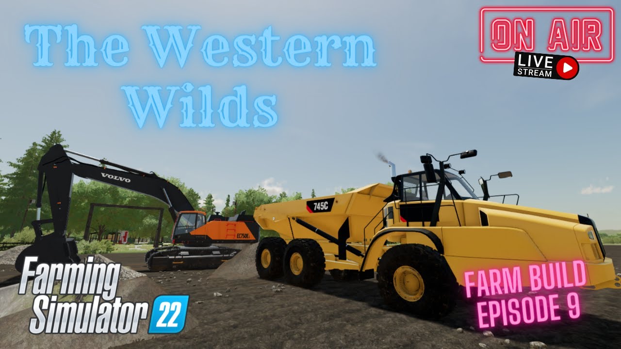 The Western Wilds - Farm Build - Episode 9 - Farming Simulator 22 - YouTube