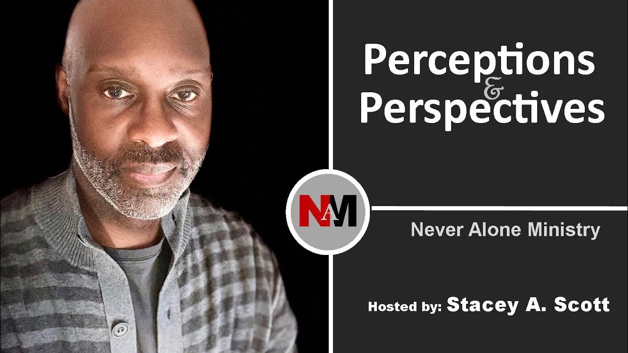 “Perceptions and Perspectives” - YouTube