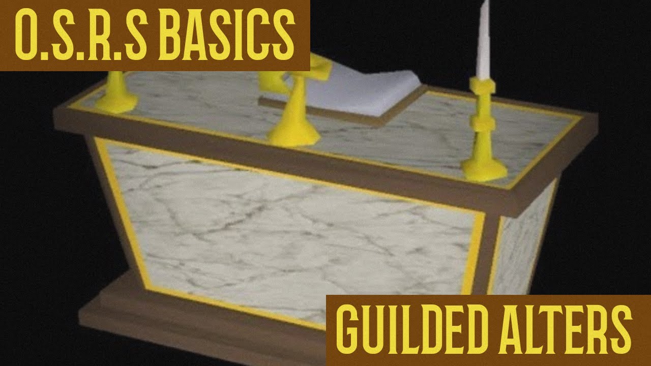 OSRS Basics : Gilded Alters - YouTube