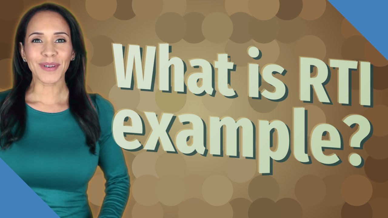 What is RTI example? - YouTube