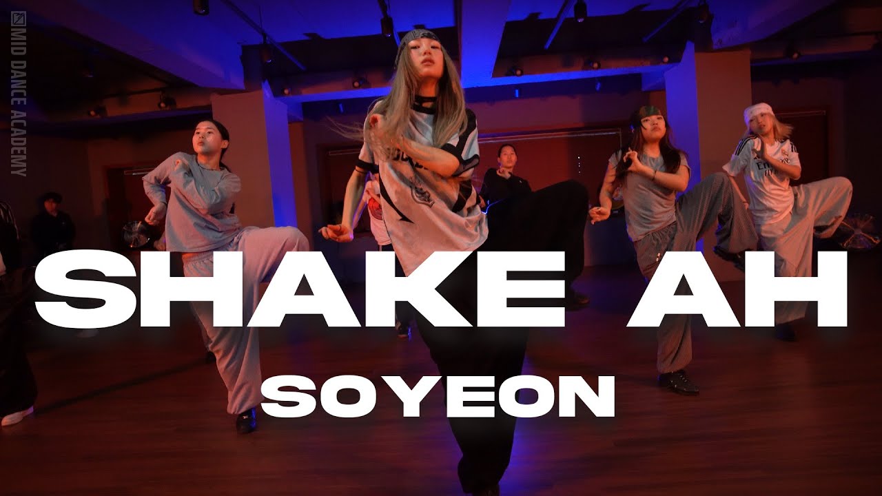 SOYEON ChoreographyㅣTyla - SHAKE AHㅣMID DANCE STUDIO - YouTube