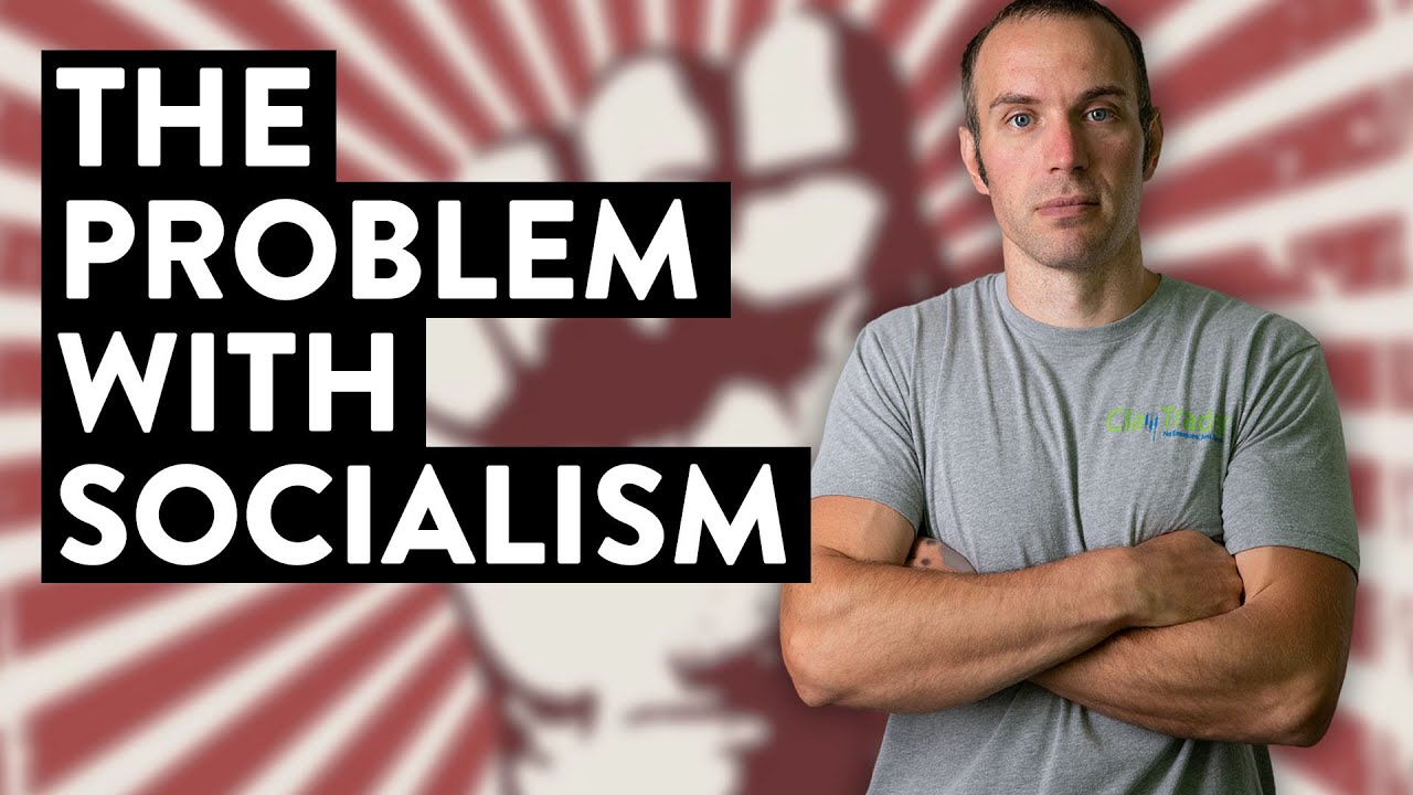The Problem With Socialism (and why it does not work) - YouTube