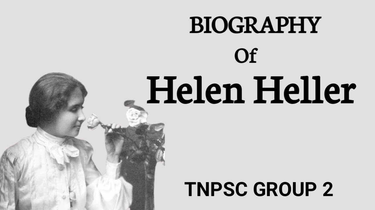 Biography of Helen Heller || TNPSC Group 2 General English - YouTube