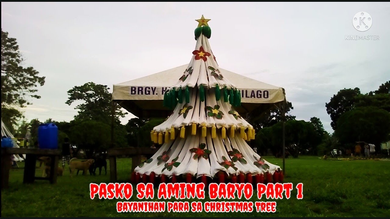 Pasko Sa Aming Baryo Part 1 Bayanihan Para Sa Christmas Tree # ...