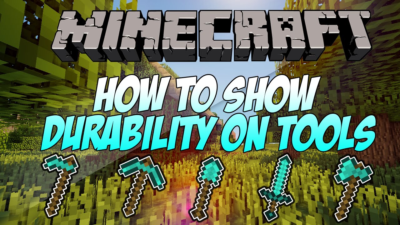 How to Show Durability of a Tool in Minecraft! - YouTube