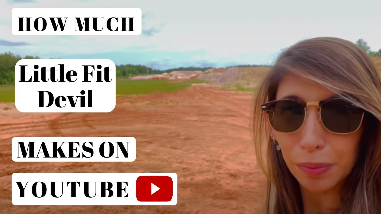 How much LittleFitDevil makes on Youtube - YouTube