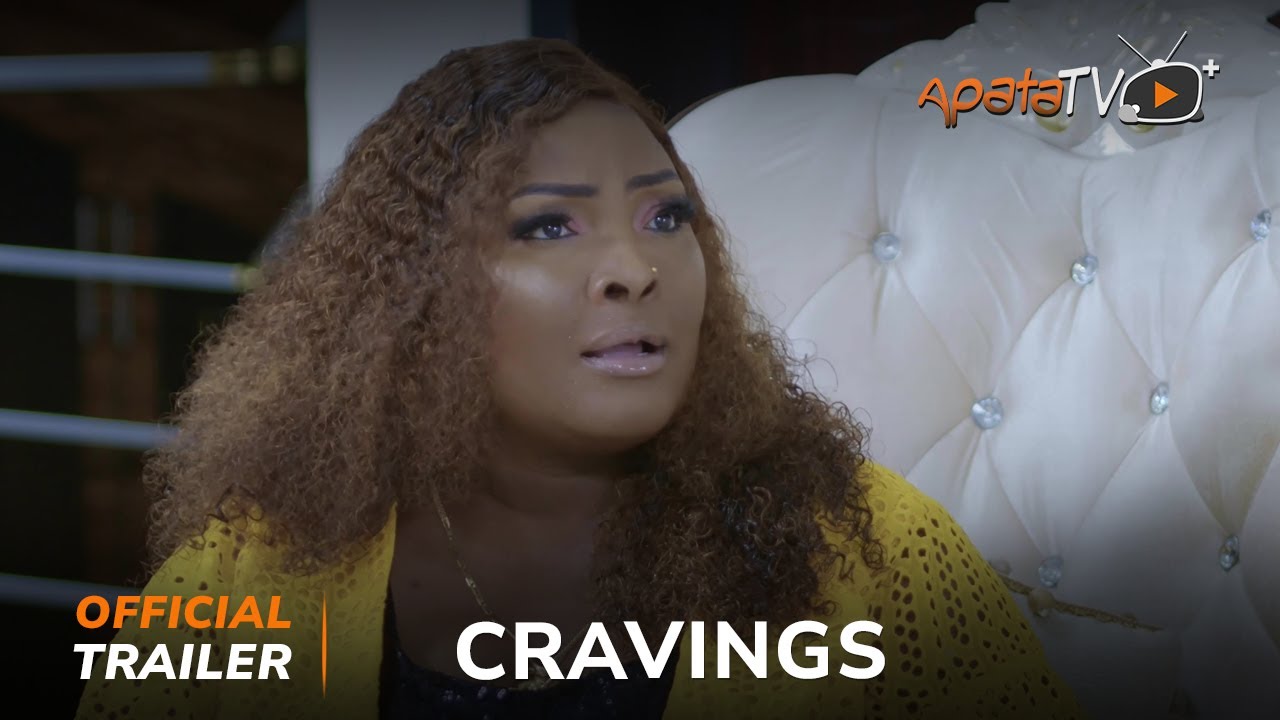 Cravings Yoruba Movie 2024 | Official Trailer| Showing Tomorrow 8th ...
