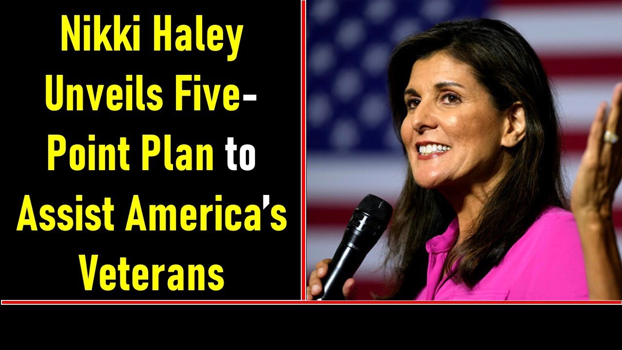 Nikki Haley Unveils Five-Point Plan to Assist America’s Veterans - YouTube