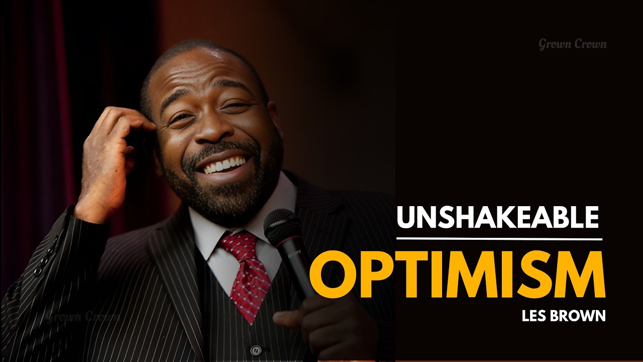 Power of Positive Mindset - Les Brown Motivational Speech # ...