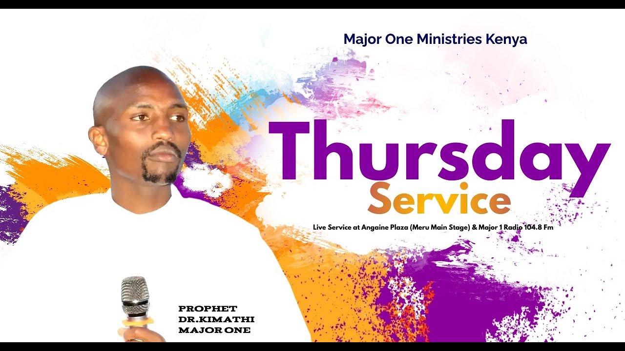 Major One Ministries Meru, Kenya || 22/2/2024 Thursday Service - YouTube